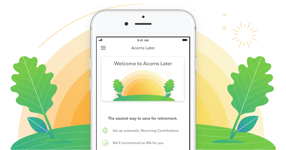 Acorns Later - IRAs - Start Saving For Later | Acorns